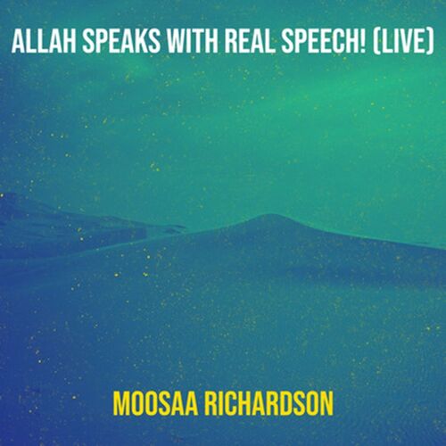 15-A The Quran is the Actual Speech of Allah (Part 1 of 4) from ...