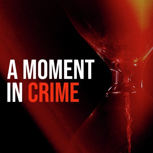 Case 3 - Luka Magnotta (part 3) from A Moment in Crime UK - Listen on ...