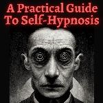 Chapter 10 - A New Approach to Self-Hypnosis When All Else Fails - A ...