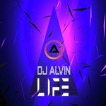 DJ Alvin - Life from ALVIN PRODUCTION ® - Listen on JioSaavn