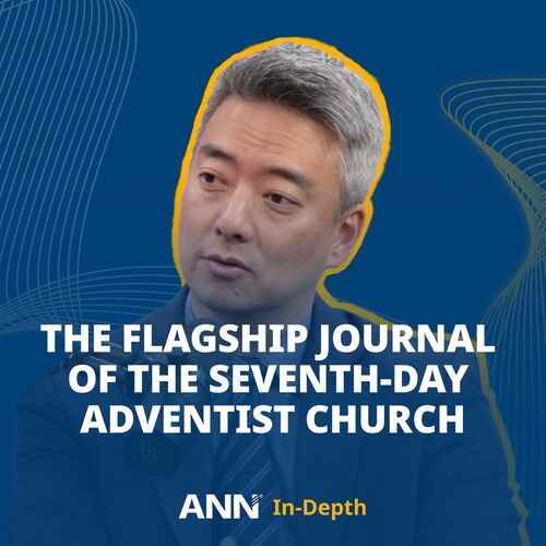 The Adventist Review Legacy | ANN In-Depth from ANN In-Depth - Listen ...