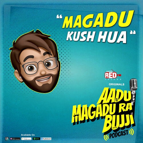 Magadu Kush Hua | E90 | Aadu Magadu Ra Bujji | Red FM Telugu from Aadu ...