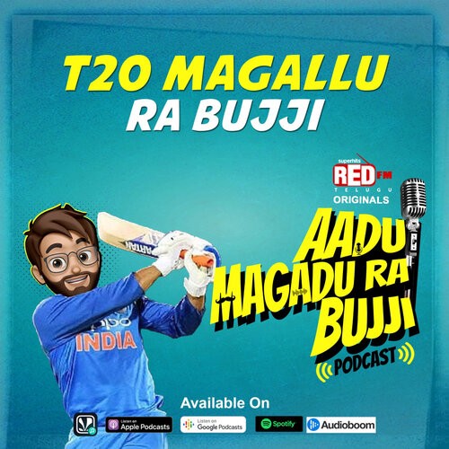T20 Magallu Ra Bujji | E92 | Aadu Magadu Ra Bujji | Red FM Telugu ...