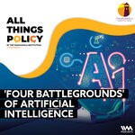 'Four Battlegrounds' of Artificial Intelligence from All Things Policy ...