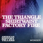 The Triangle Shirtwaist Factory Fire - Wildcat | 1 from American ...