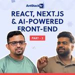 AntStack TV | React vs. Next.js: Choosing the Right Frontend Stack ...
