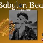 Babylon Beat - Oriental Vibes from Babylon Beat Oriental Vibes - Listen ...