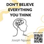 Don't Believe Everything You Think by Joseph Nguyen - Book Summary and ...