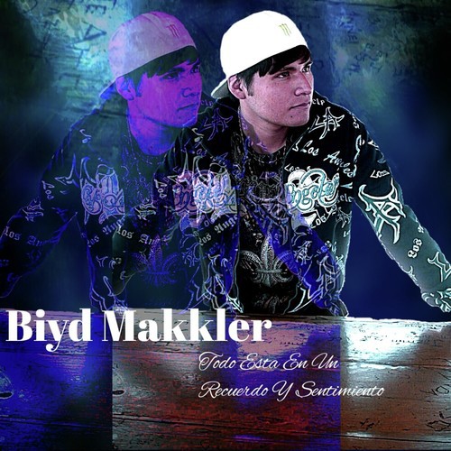 Biyd Makkler (Album) Recuerdo y Sent - Spanish Podcast - Download and ...