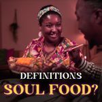 Soul Food: A Taste of Resilience | Black History Buff: Definitions from ...