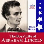 The Boys' Life of Abraham Lincoln : Chapter 1 - A President's Childhood ...