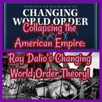 Collapsing the American Empire: Ray Dalio's Changing World Order Theory! from Breaking Social ...
