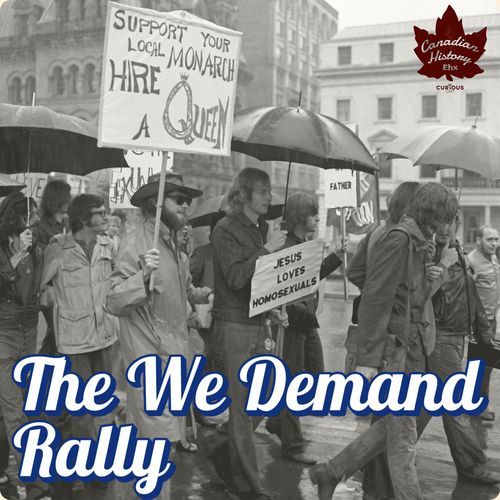 Pushing For Change: The We Demand Rally from Canadian History Ehx ...
