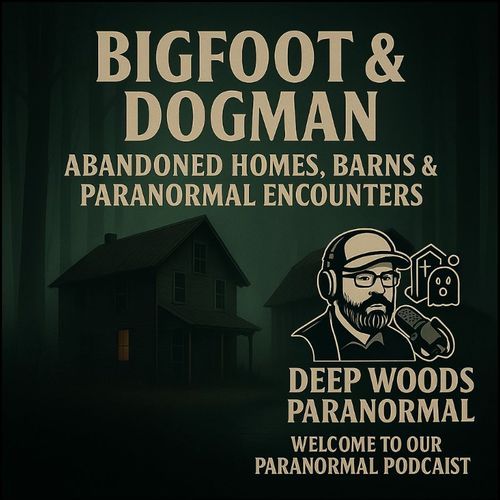 Bigfoot & Dogman Encounters | Abandoned Homes, Haunted Barns ...