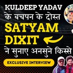 Satyam Dixit Exclusive: Kuldeep Yadav's childhood friend narrated ...
