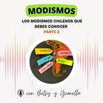 EP 26 - Modismos Chilenos Que Tienes Que Aprender - Parte 2 ️ from ...