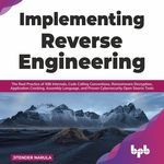 Implementing Reverse Engineering: The Real Practice of X86 Internals ...