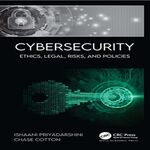Cybersecurity Ethics, Legal, Risks, and Policies from CyberSecurity ...