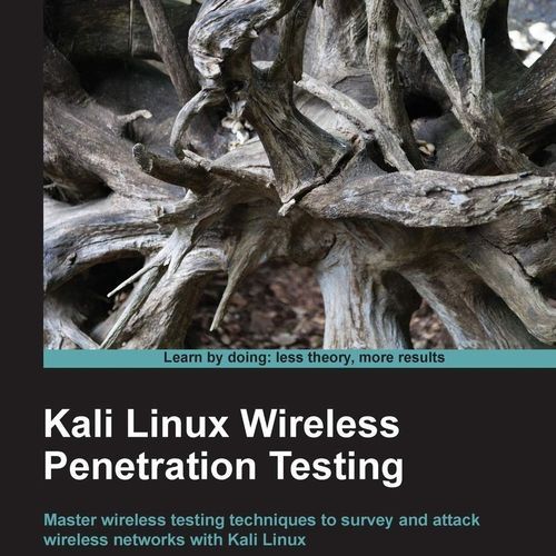 Kali Linux Wireless Penetration Testing Beginner's Guide from ...