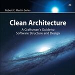 Clean Architecture A Craftsmans Guide to Software Structure and Design from CyberSecurity ...