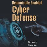 Dynamically Enabled Cyber Defense from CyberSecurity Summary - Listen ...