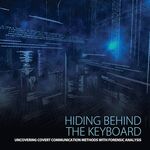 Hiding Behind the Keyboard: Uncovering Covert Communication Methods ...