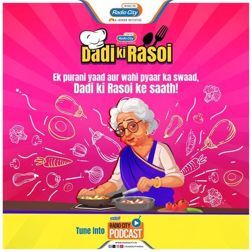 Dadi Ki Rasoi - Hindi Podcast - Download and Listen Free on JioSaavn
