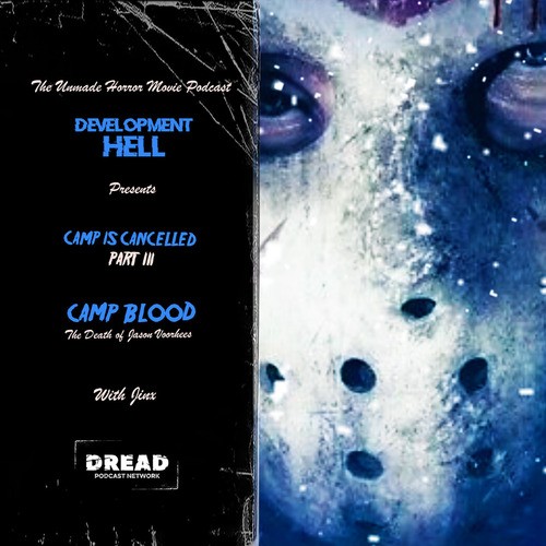 CAMP BLOOD: THE DEATH OF JASON VOORHEES [Camp is Cancelled Part III] from Development Hell ...