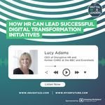How HR Can Lead Successful Digital Transformation Initiatives (an ...