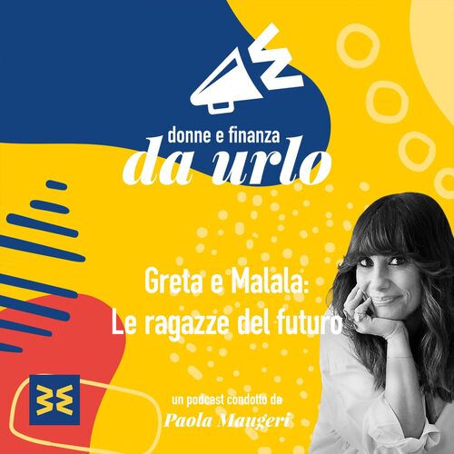 03. Greta Thunberg e Malala Yousafzai: le ragazze del futuro from Donne ... 03. Greta Thunberg e Malala Yousafzai: le ragazze del futuro from Donne ...