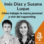 Inés Díaz y Susana Luque. Cómo trabajar la marca personal para vivir ...