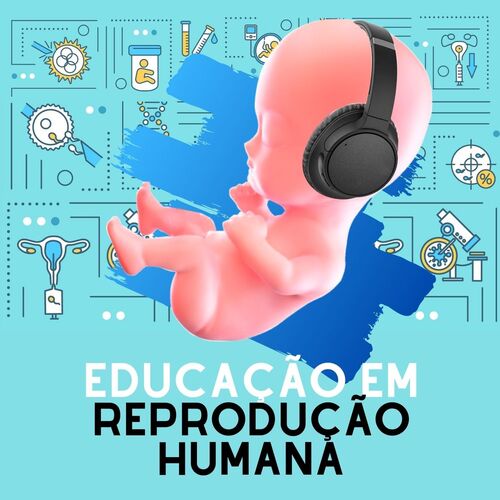 Educação em Reprodução Humana - Portuguese Podcast - Download and ...