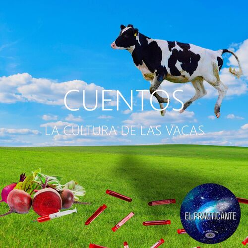 Cuento "La cultura de las vacas" from El Practicante - Listen on JioSaavn