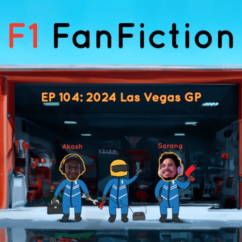 2024 Las Vegas GP from F1 Fanfiction - Listen on JioSaavn