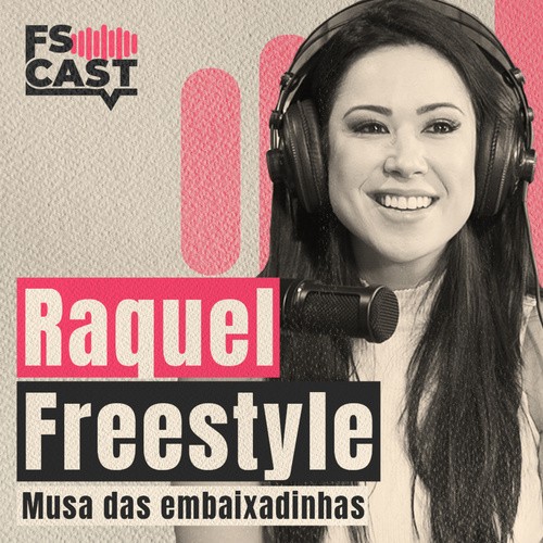 RAQUEL FREESTYLE, A MUSA DAS EMBAIXADINHAS, FALA DE CARREIRA, RECORD ...