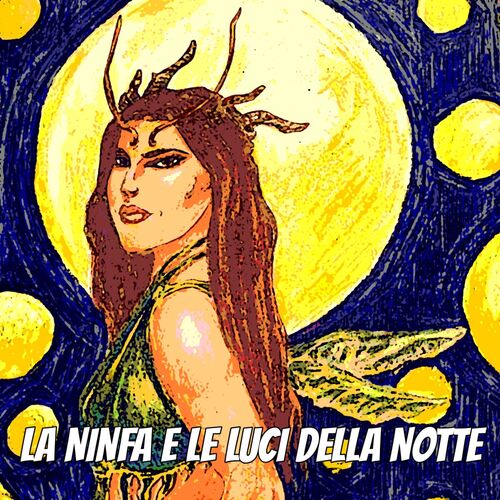 La ninfa e le luci della notte from Fiabe Illustrate - Listen on JioSaavn