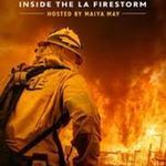 'Weathered: Inside the LA Firestorm' (PBS) with Host Maiya May from ...