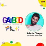 Ep. 77: ft. Ashish Chopra, Co-Founder, Beunic India from GayBCD with ...