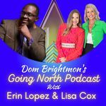 Ep. 776 – I Decide with Erin Lopez & Lisa Cox from Going North Podcast ...