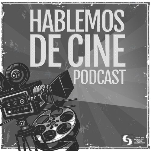 Hablemos de cine - Spanish Podcast - Download and Listen Free on JioSaavn