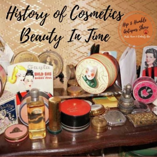 History of Cosmetics - Beauty In Time from Hip & Humble Antiques ...