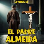 El Padre Almeida - Versión de Luis Bustillos - Leyenda de Quito Ecuador ...