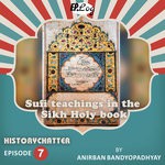 S1E7: Sufi Teachings In The Sikh Holy Book from Historychatter Podcast ...