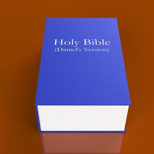 Holy Bible (Daniel's Version) - English Podcast - Download and Listen ...