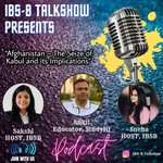 Afghanistan-Seize of Kabul from IBS-B Talk Show - Listen on JioSaavn