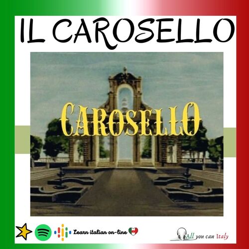Il carosello - Un mito tutto italiano from ITALIA ITALIANI E ...