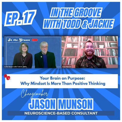 Ep. 17 Your Brain on Purpose: Why Mindset is More Than Positive ...