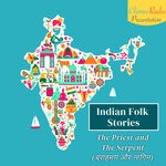 The Priest and The Serpent (ब्राह्मण और नागिन) from Indian Folk Stories ...