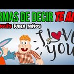 061. Formas de decir TE AMO en INGLÉS para niños from Ingles Para Niños ...