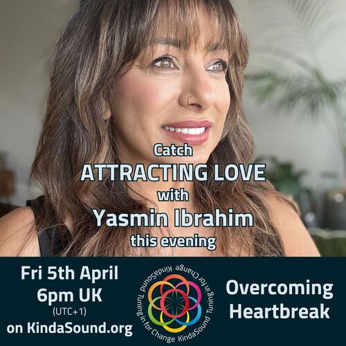 Overcoming Heartbreak | Attracting Love with Yasmin Ibrahim from ...